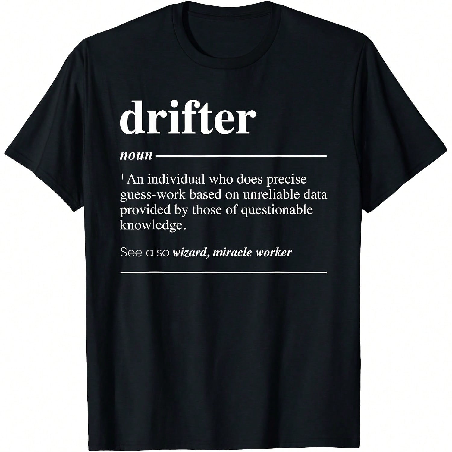 Drifter Definition Funny Noun T-Shirt. - Walmart.com