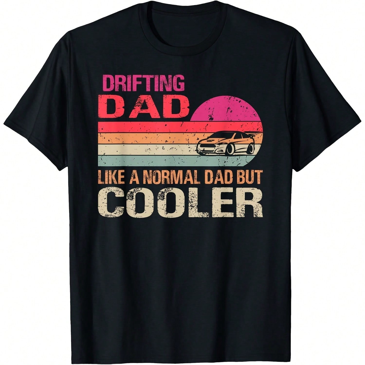 Drifting Dad Like A Normal Dad But Cooler Car Drift Vintage T-Shirt ...