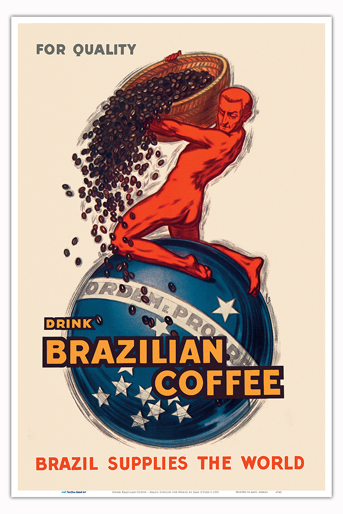 Drink Brazilian Coffee – Brazil Supplies the World - Vintage ...