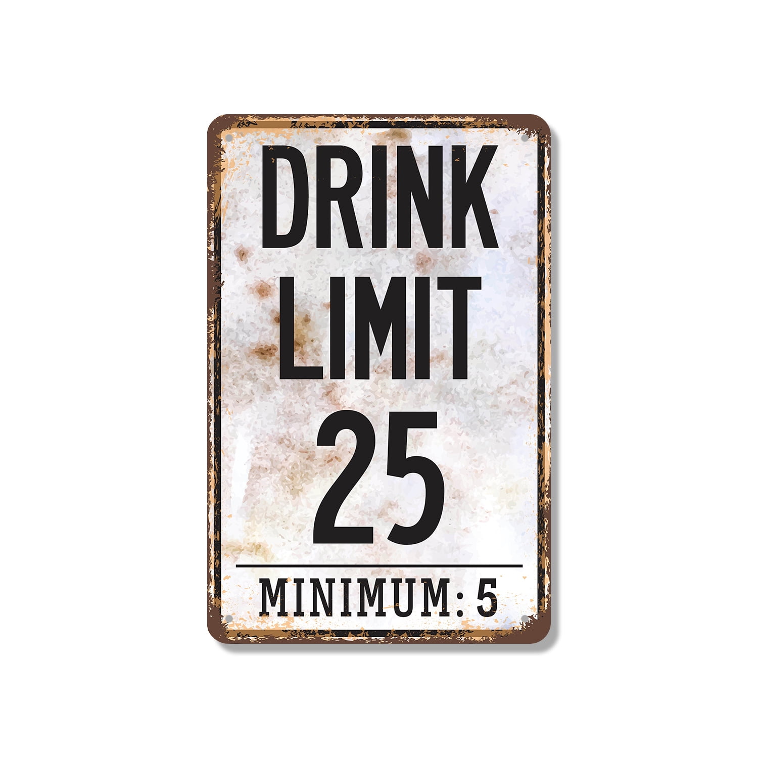 Drink Limit 25 Minimum 5 Alcohol Drinking Beer 12 Inch x 18 Inch ...
