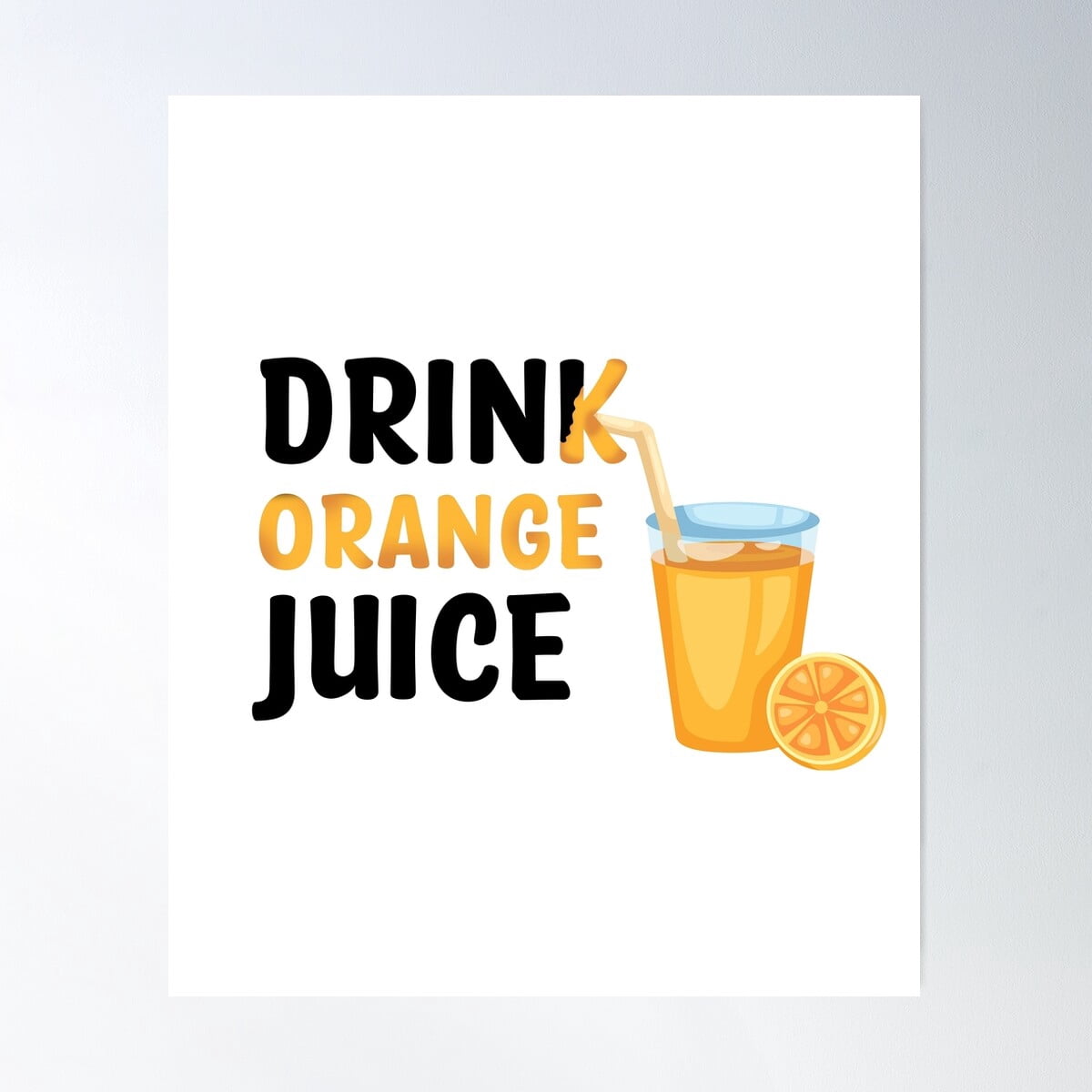Drink Orange Juice Poster Wall Art, Modern Wall Decor For Living Room ...