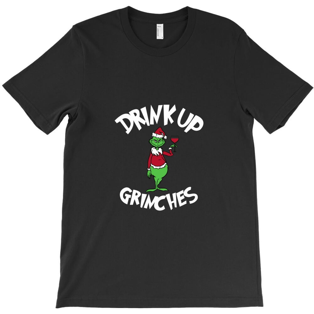 Drink Up Christmas Grouches Funny Christmas Holiday Graphic Unisex T ...