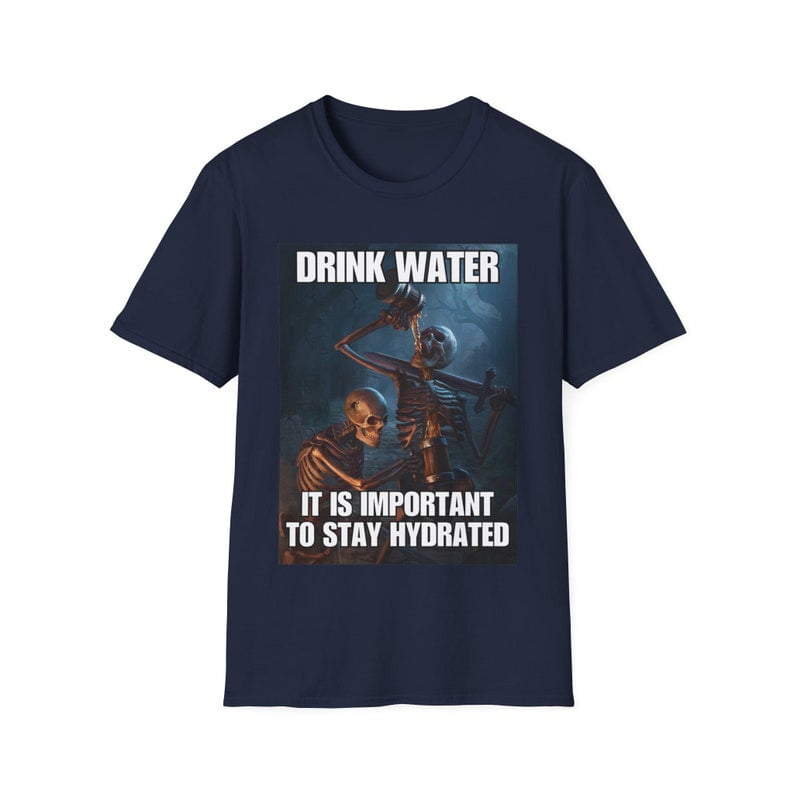Drink Water Stay Hydrated | Beer Skeletons | Hard Skeleton | Evil ...