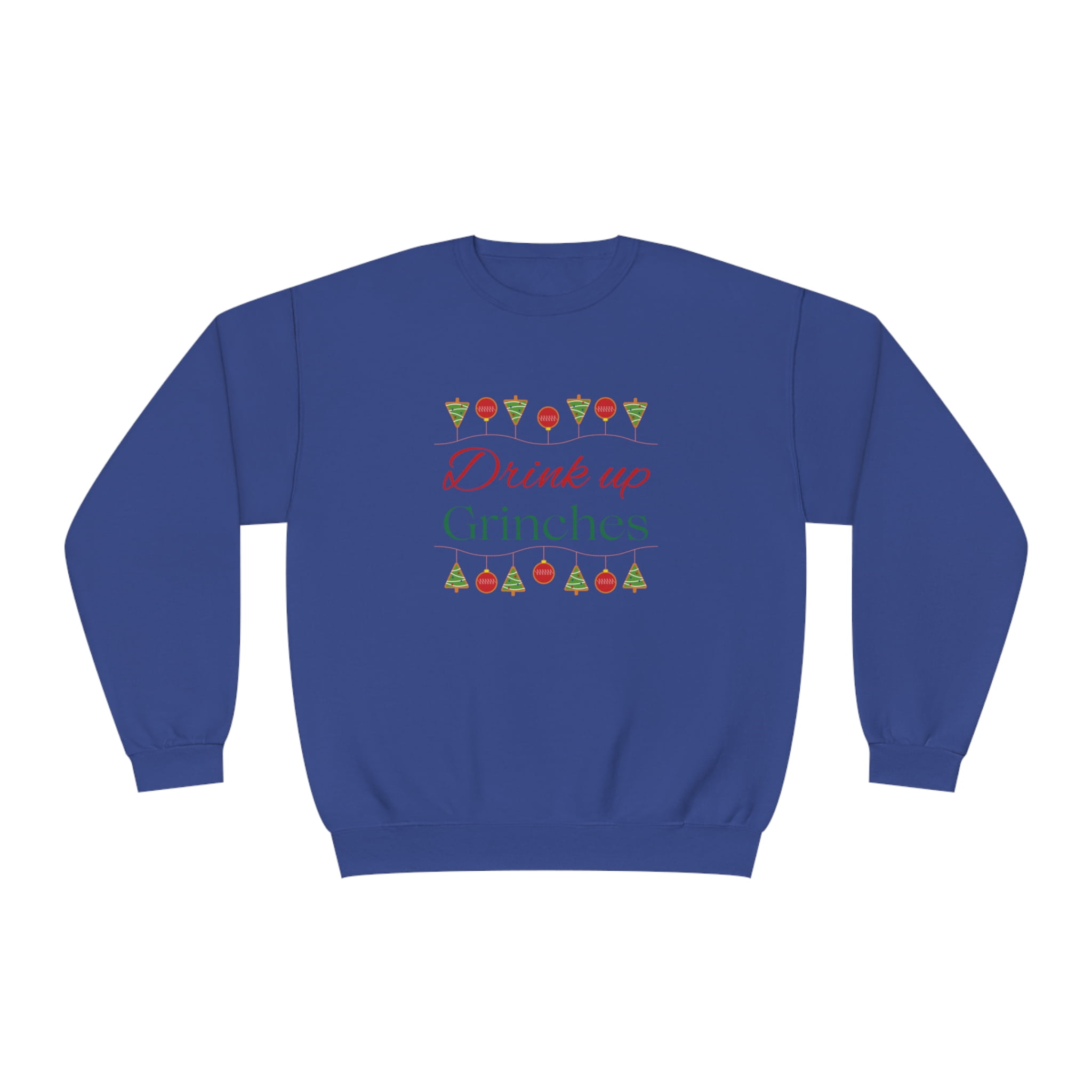 Drink up Grinches, Funny Christmas sweatshirt, Ugly Christmas Sweater ...