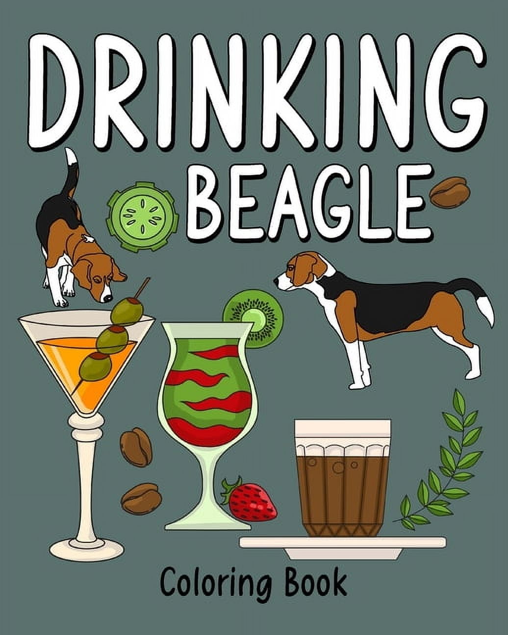 Drinking Beagle Coloring Book: Coloring Books for Adults, Coloring Book ...