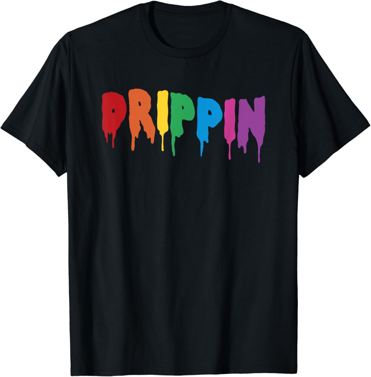 Drippin Colorful Rainbow Hip Hop Lovers Dripping Sauce T-Shirt ...