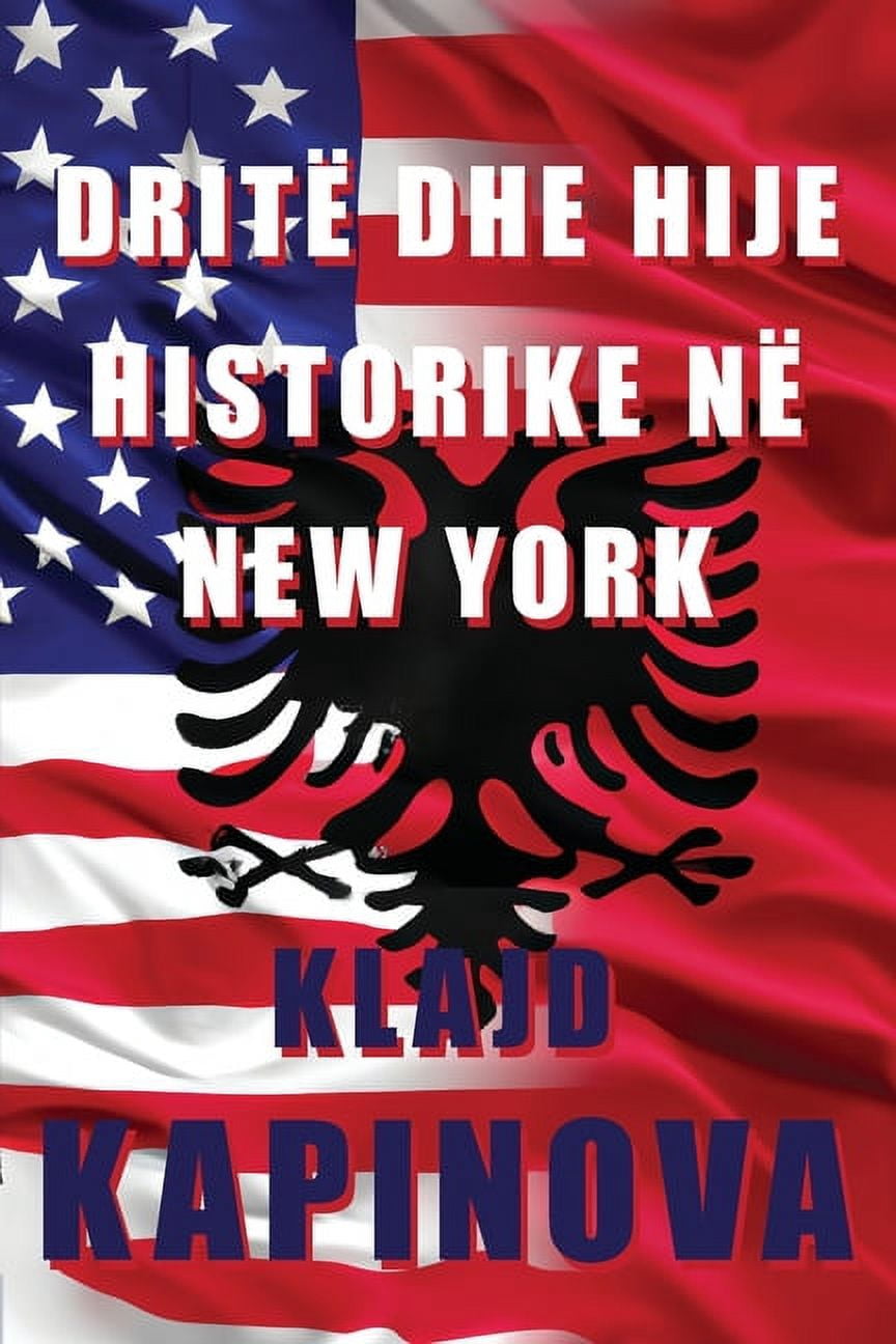 DritÃ« dhe hije historike nÃ« New York, (Paperback) - Walmart.com