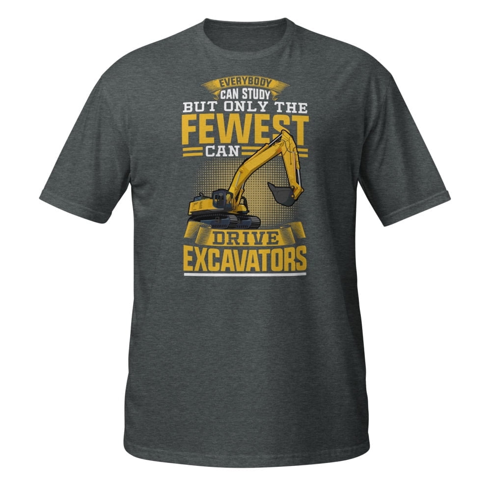Drive Excavators Construction Heavy Equipment Operator T-Shirt (Dark ...