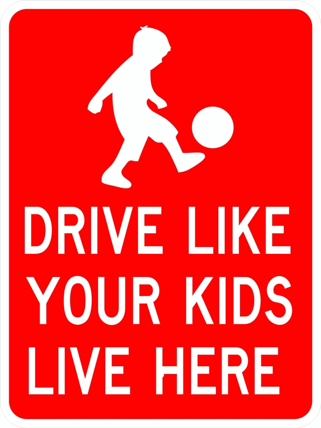 Drive Like Your Kids Live Here Traffic Warning Signs Metal Sign Tin ...