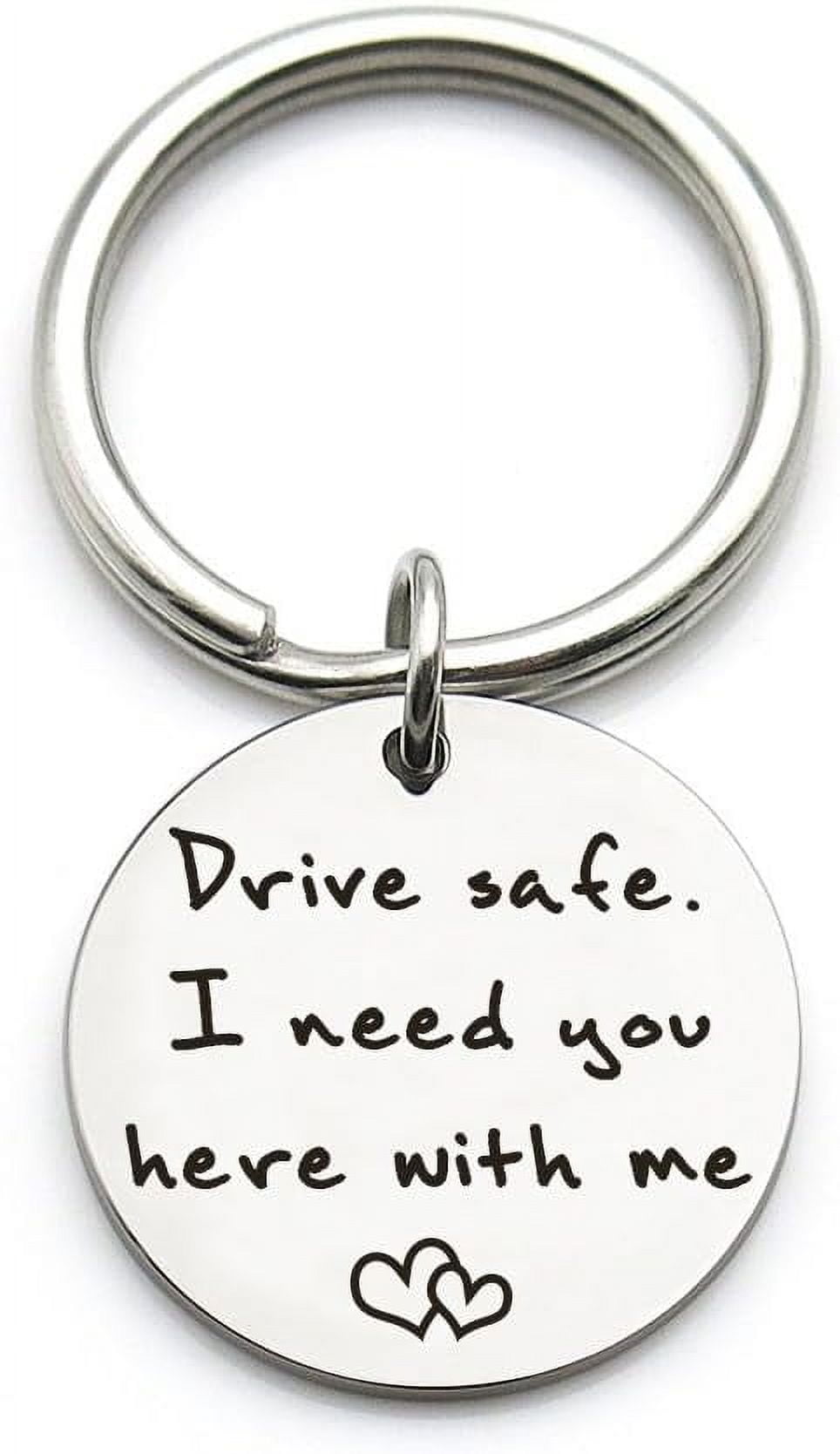 Drive Safe I Need You Here With Me, New Driver Gift for Her or Him ...