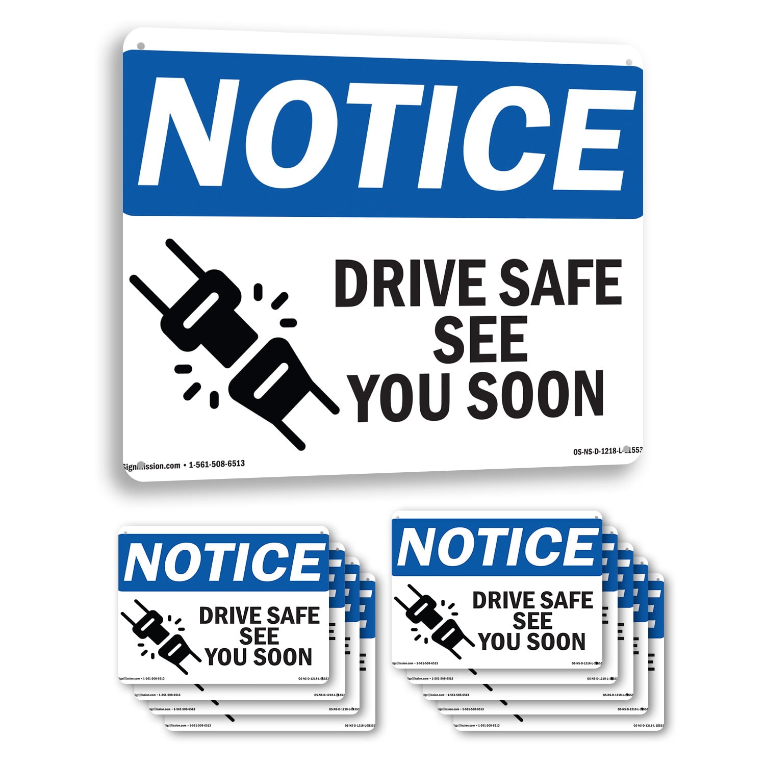 Drive Safe See You Soon OSHA Notice Aluminum Sign 18 Inch x 12 Inch ...