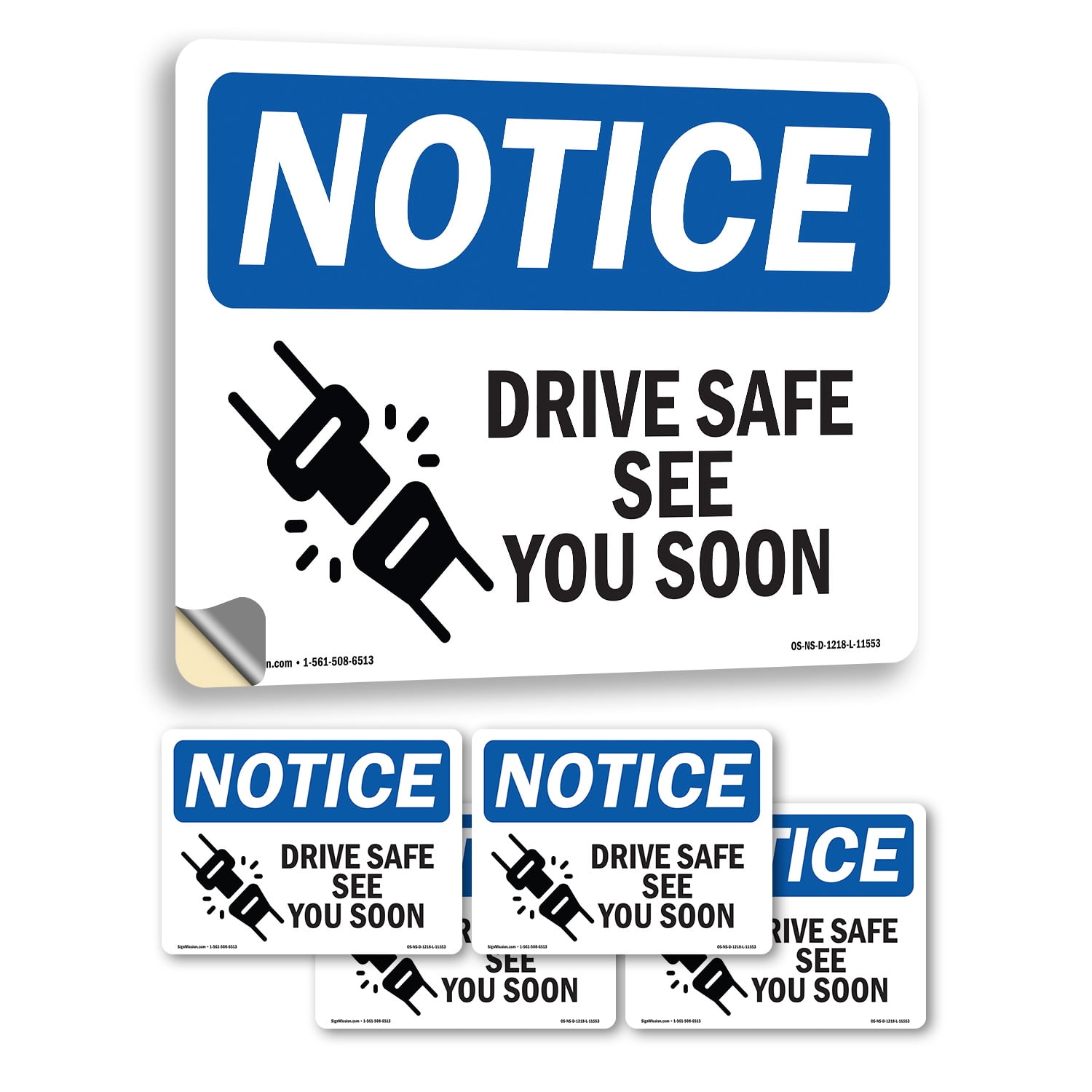 Drive Safe See You Soon With Symbol OSHA Notice Vinyl Decal Label 10 ...