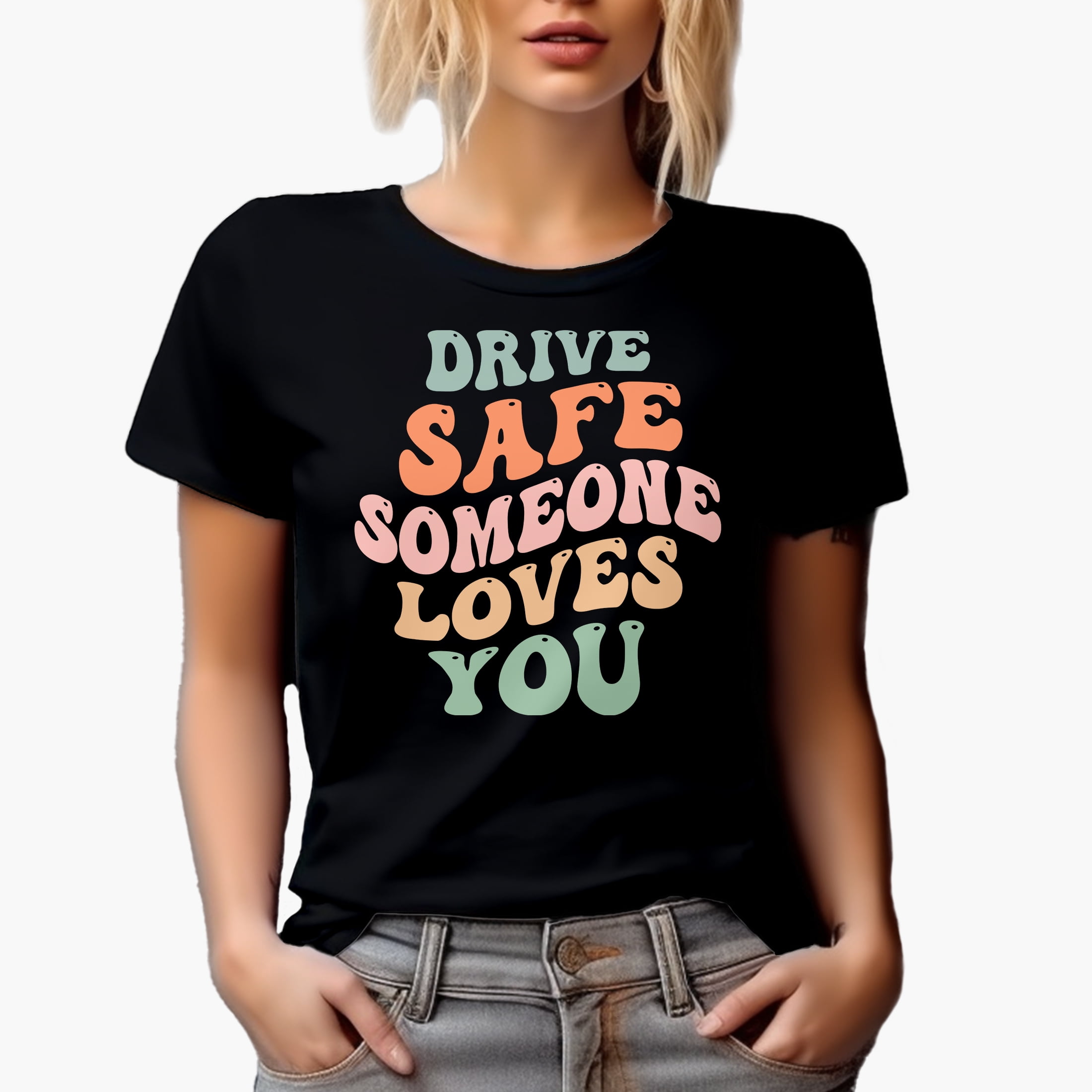 Drive Safe, Someone Loves You, Driving Safely Themed Quote, Groovy ...