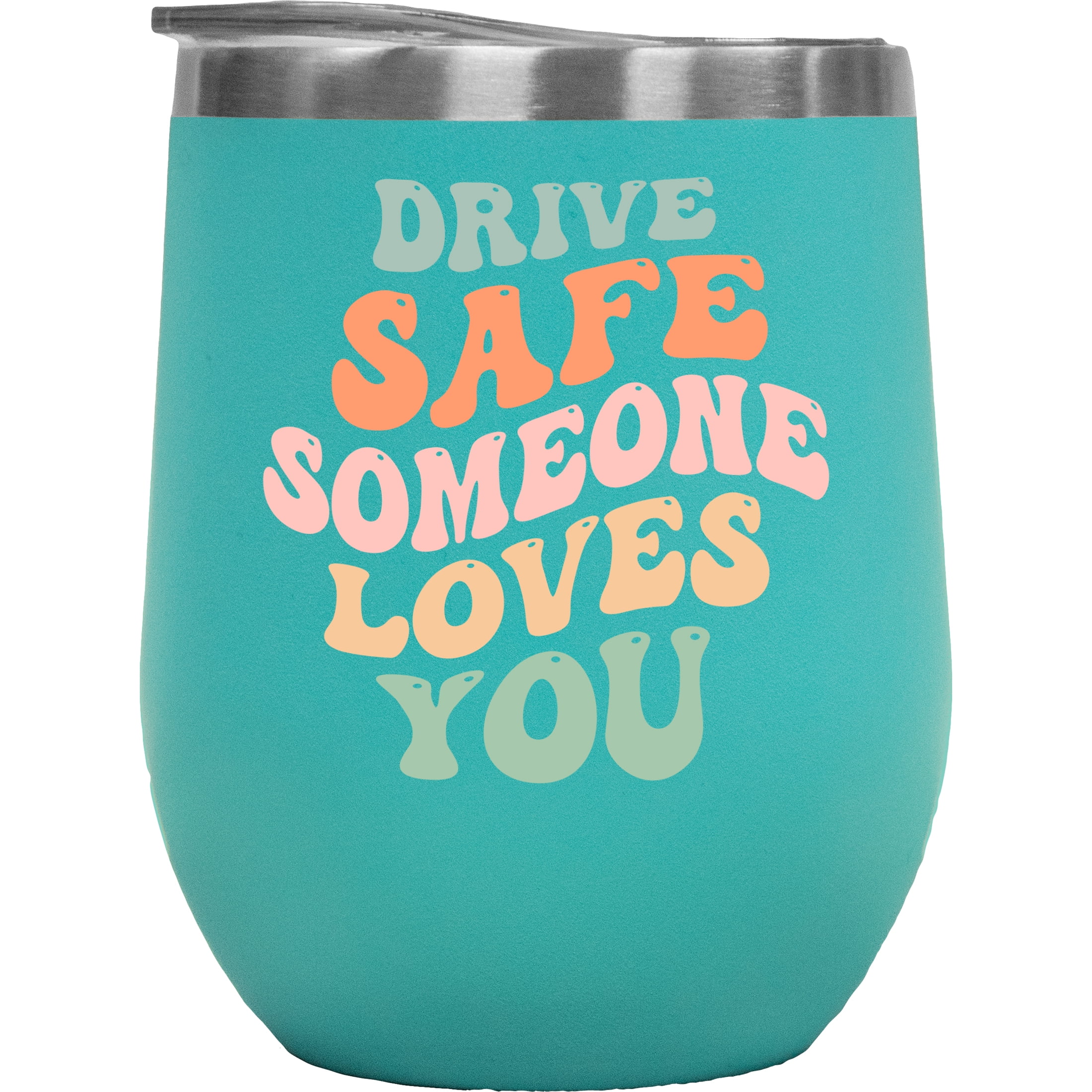 Drive Safe, Someone Loves You, Driving Safely Themed Quote, Groovy ...