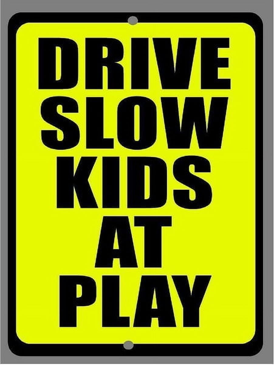 "Drive Slow Kids At Play" Child Safety Sign- Metal Sign Size: 16 x 12 ...