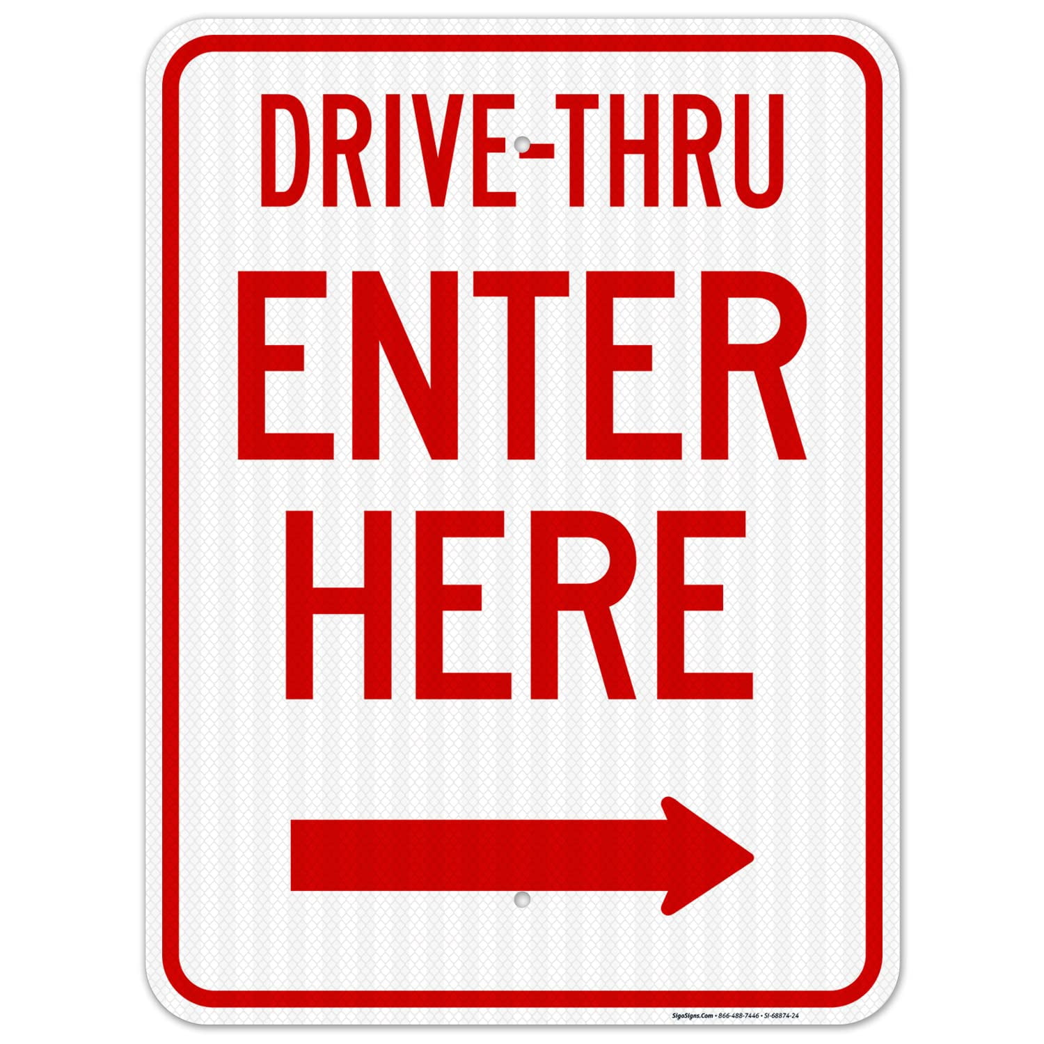 Drive Thru Enter Here with Right Arrow Sign, 18x24 Inches, 3M EGP ...