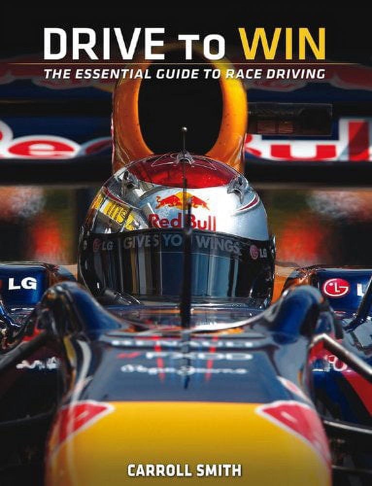 Drive to Win: Essential Guide to Race Driving (Paperback) by Carroll ...