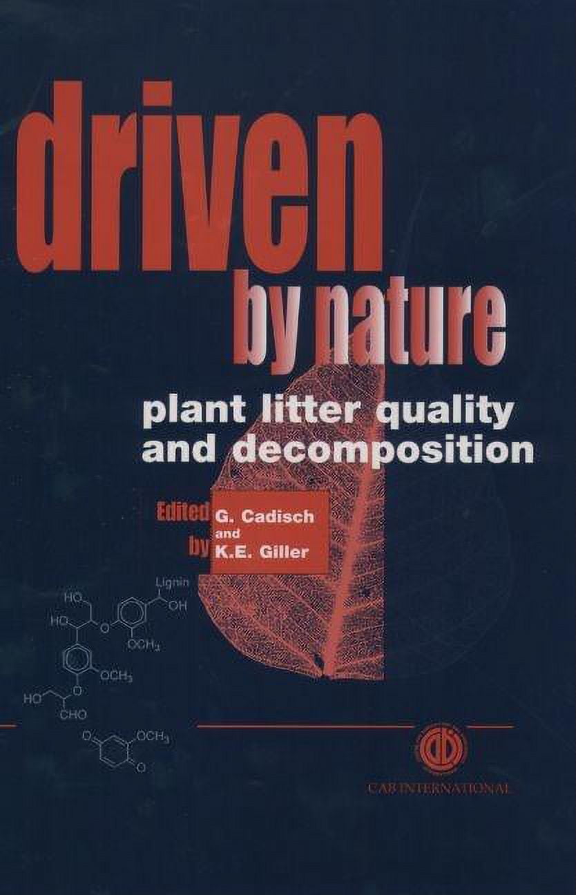 Driven by Nature: Plant Litter Quality and Decomposition, (Hardcover ...