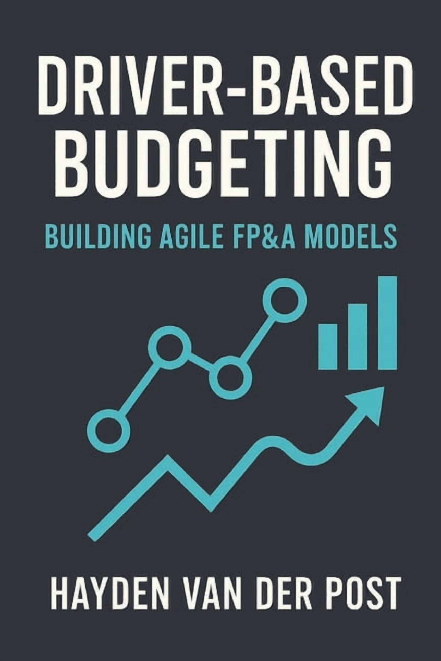 Driver Based Budgeting and Forecasting Driver-Based Budgeting: Building ...