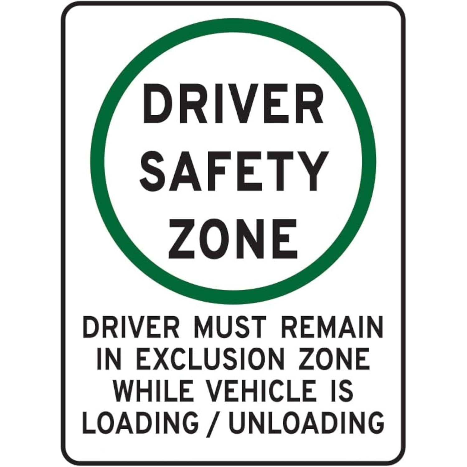 Driver Safety Zone Signs - Driver Must Remain in Exclusion Zone While ...