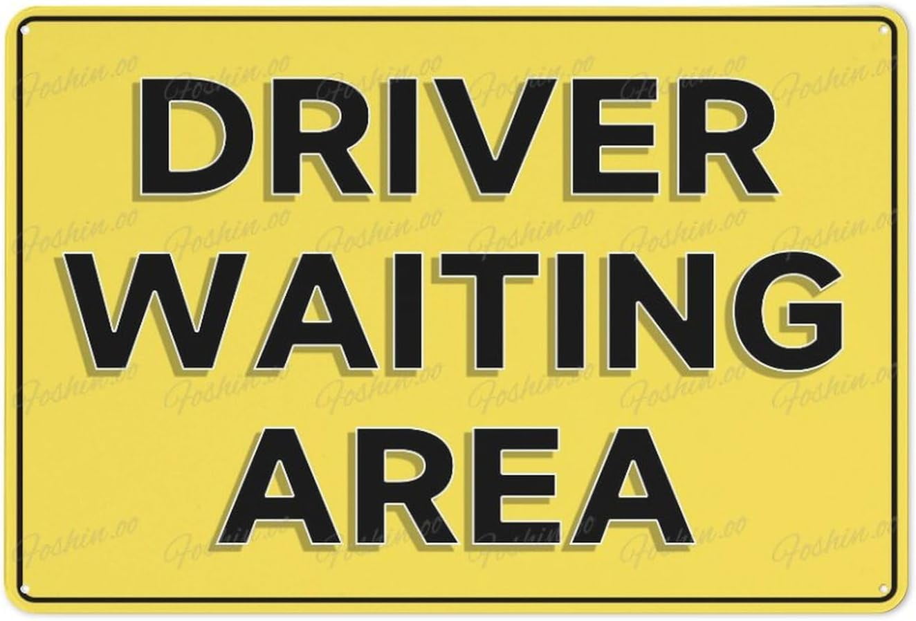 Driver Waiting Area Aluminum Sign Indoor & Outdoor Use Safety Warning ...