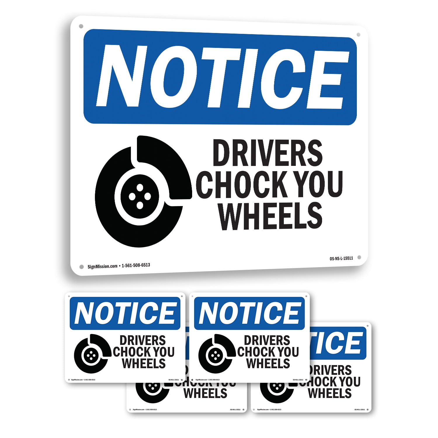 Drivers Chock Your Wheels OSHA Notice Aluminum Sign 24 Inch x 18 Inch ...