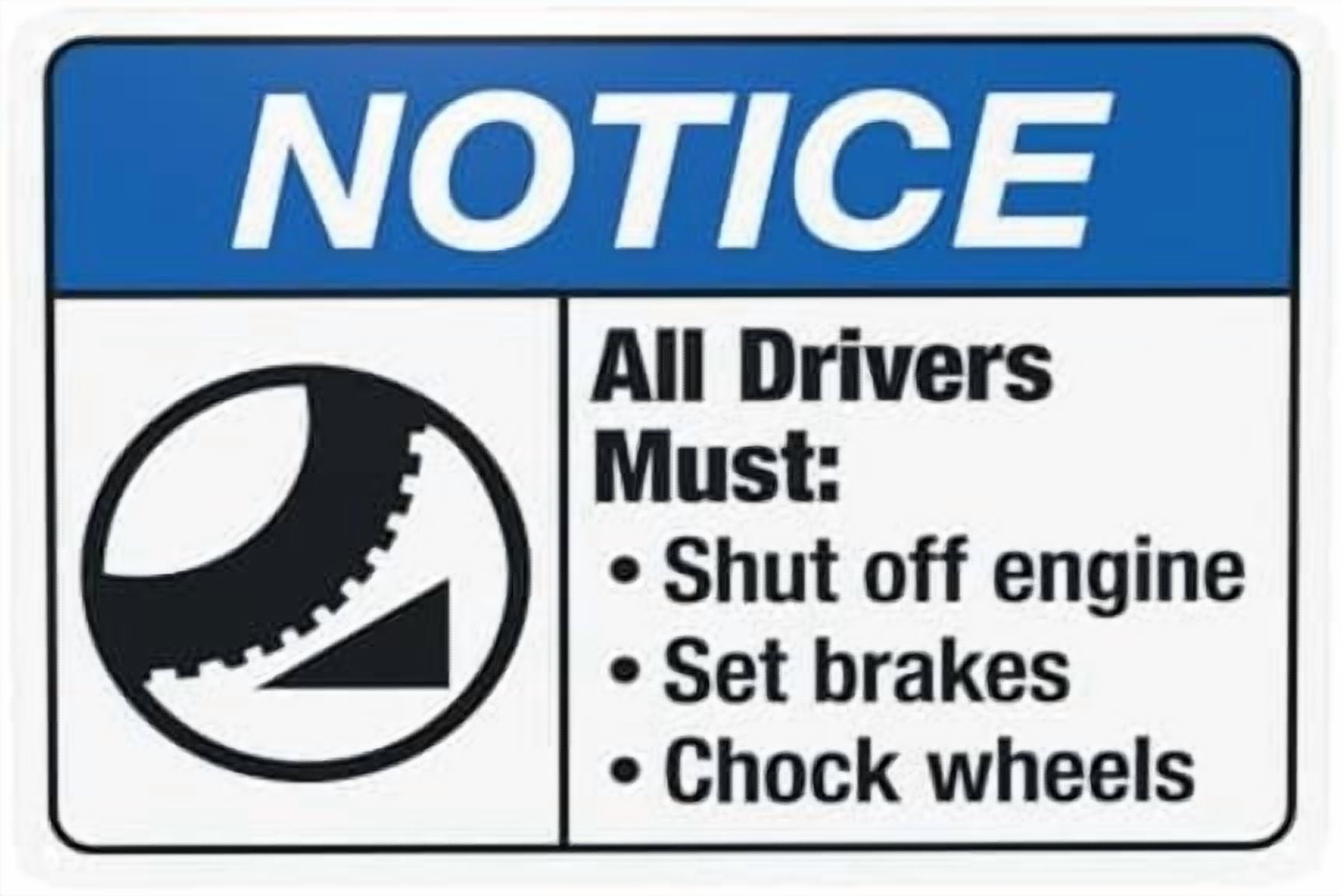 All Drivers Must Shut Off Engine Set Brakes Chock Wheels Warning Sign ...