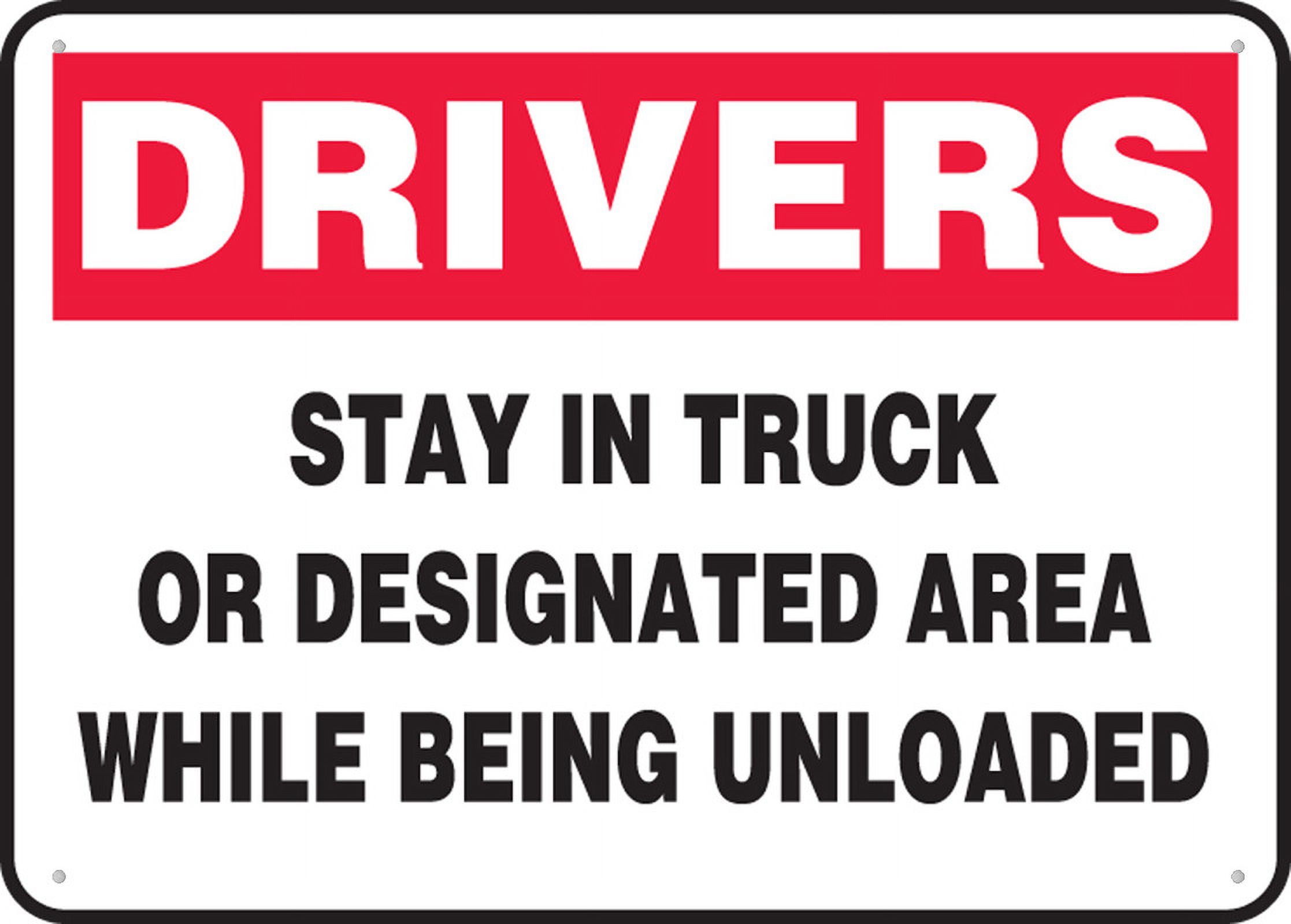 Drivers Safety Sign Stay In Truck Or Designated Area While Being ...