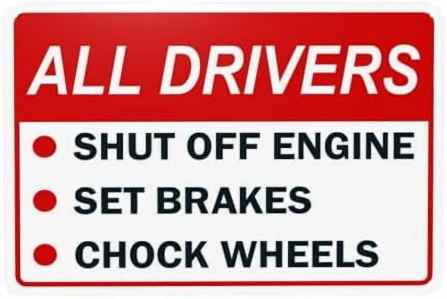All Drivers Shut Off Engine Set Breaks Chock Wheel Warning Sign, Truck ...
