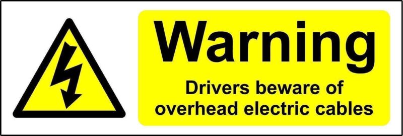 Drivers beware of overhead electric cables Mandatory Sign metal health ...