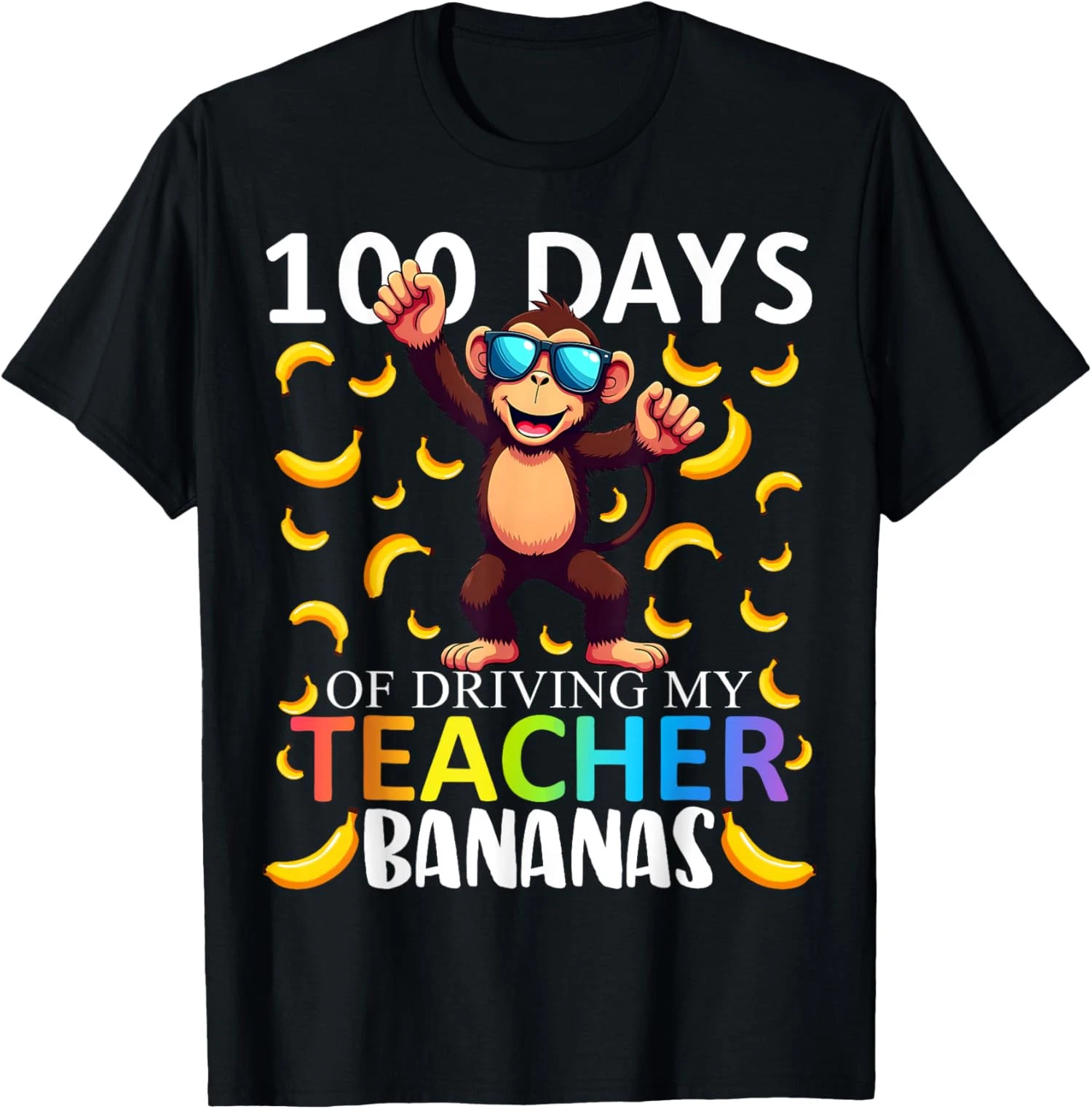 Driving My Teacher Bananas The 100th Day Of School New Unisex T-Shirt ...