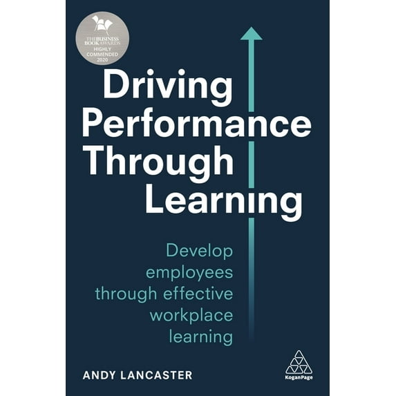 Driving Performance Through Learning: Develop Employees Through ...