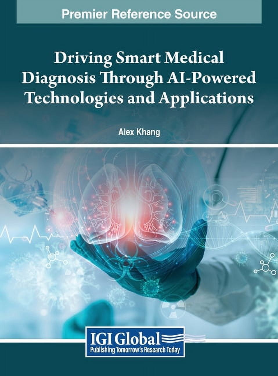 Driving Smart Medical Diagnosis Through AI-Powered Technologies and ...