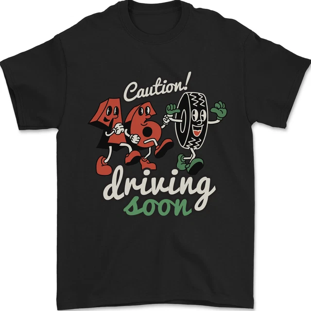 Driving Soon New Driver 16Th Birthday Learner Mens T-Shirt - Walmart.com