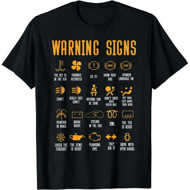 Driving Warning Signs, Car Mechanic, Garage & Car Guy T-Shirt - Walmart.com