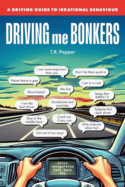 Driving me Bonkers: A Driving Guide to Irrational Behaviours ...
