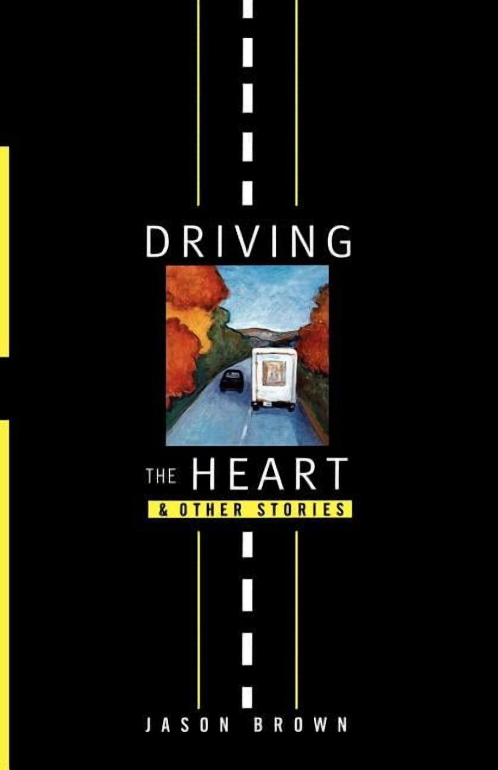 Driving the Heart: And Other Stories, (Paperback) - Walmart Business ...