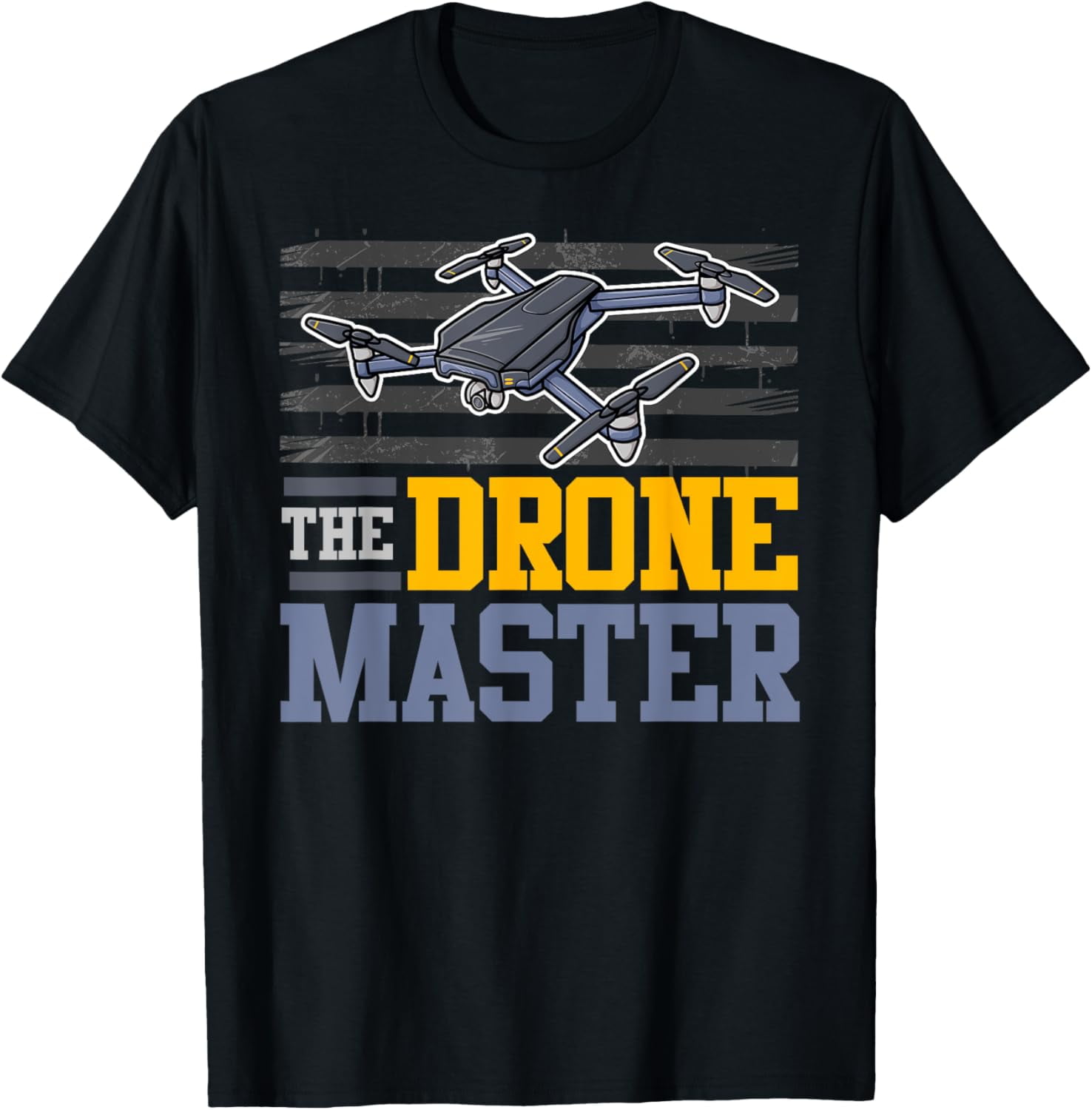 Drone Pilot The Drone Master Flying Drones Masters T-Shirt men and women can wear, black, white ...