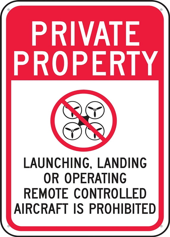 Drone Safety Sign Private Property Launching Landing Or Operating ...