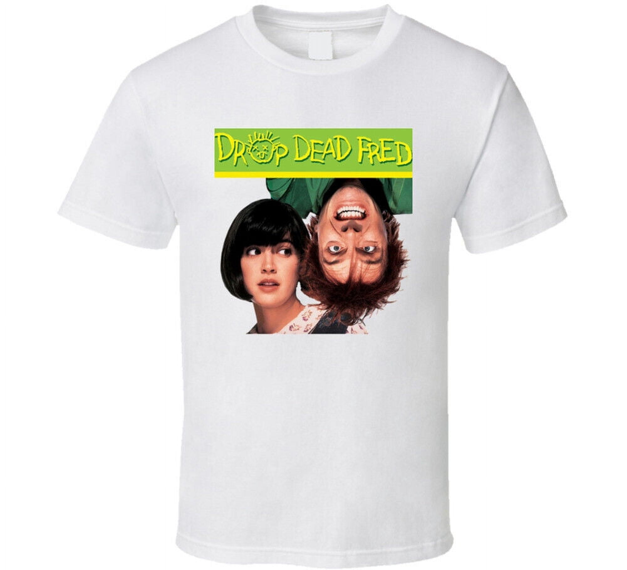 Drop Dead Fred Retro 90's Comedy Movie T Shirt - Walmart.com