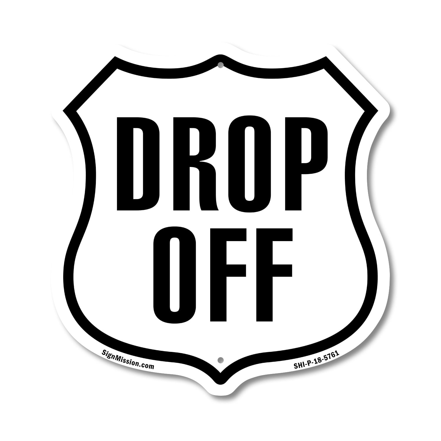Drop-Off 12 inch X 12 inch Shield Shaped Commercial Grade Plastic Sign ...