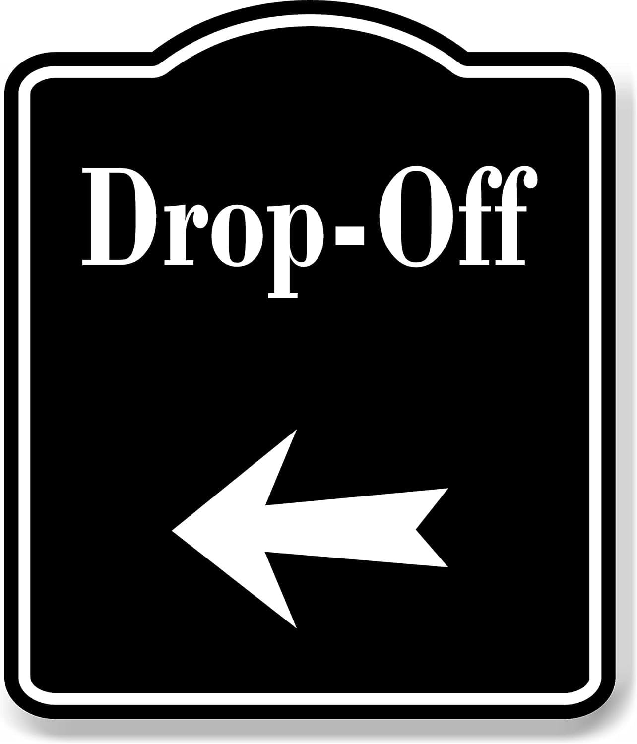Drop-Off Left Arrow BLACK Aluminum Composite Sign, 20"x24" - Walmart.com