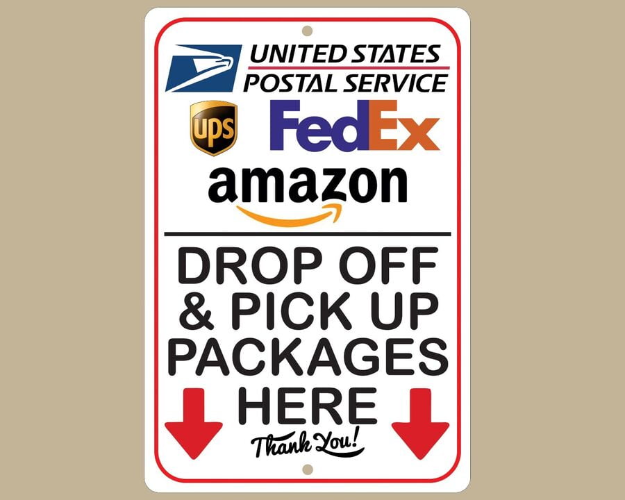 Drop Off & Pick Up Packages, metal aluminium Outdoor Sign, USPS, Fedex, UPS, Amazon Size: 8 x 12 ...