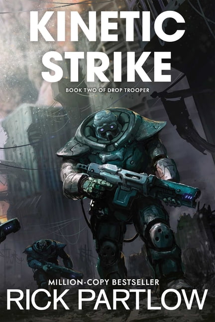 Drop Trooper Kinetic Strike (Drop Trooper, Book 2), Book 2, (Paperback ...