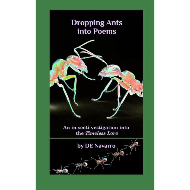 Dropping Ants into Poems: An in-secti-vestigation into the Timeless ...