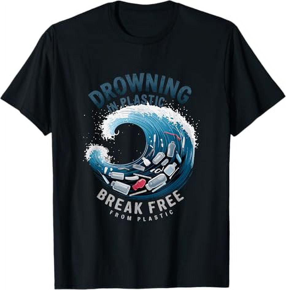 "Drowning in Plastic" Breaks Free from Plastic Pollution T-Shirt ...