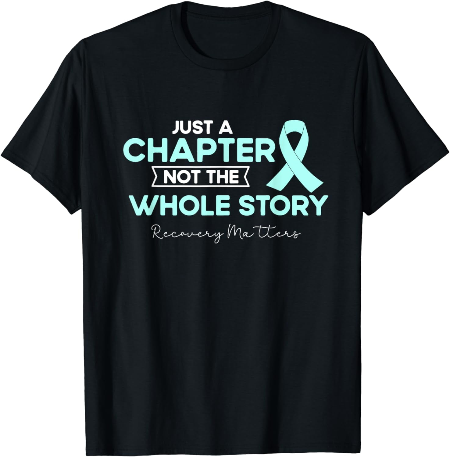 Drug Alcohol Addiction Recovery Matters Manifest Sobriety T-Shirt ...