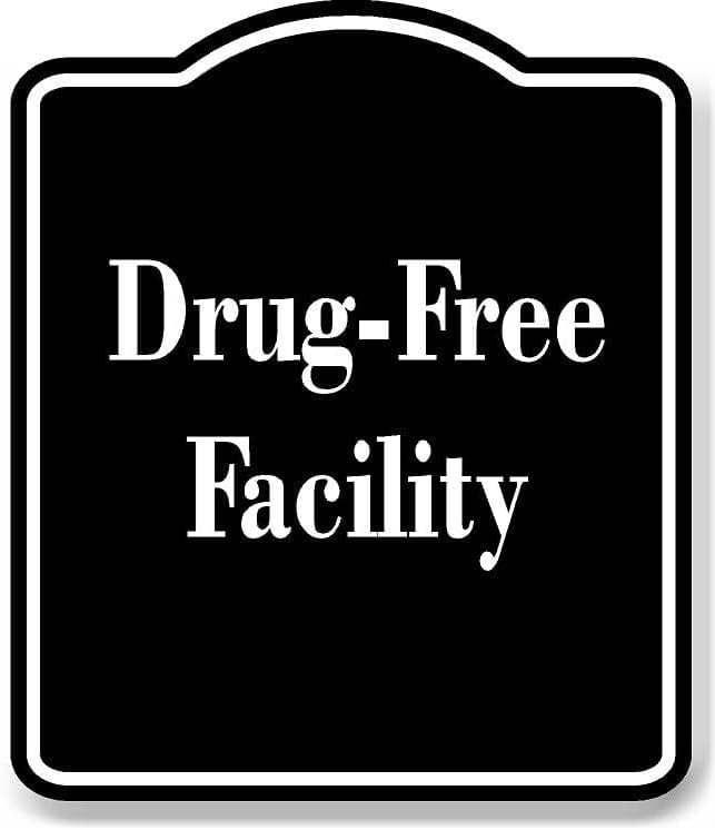 Drug-Free Facility BLACK Aluminum Composite Sign 15''x18'' - Walmart.com
