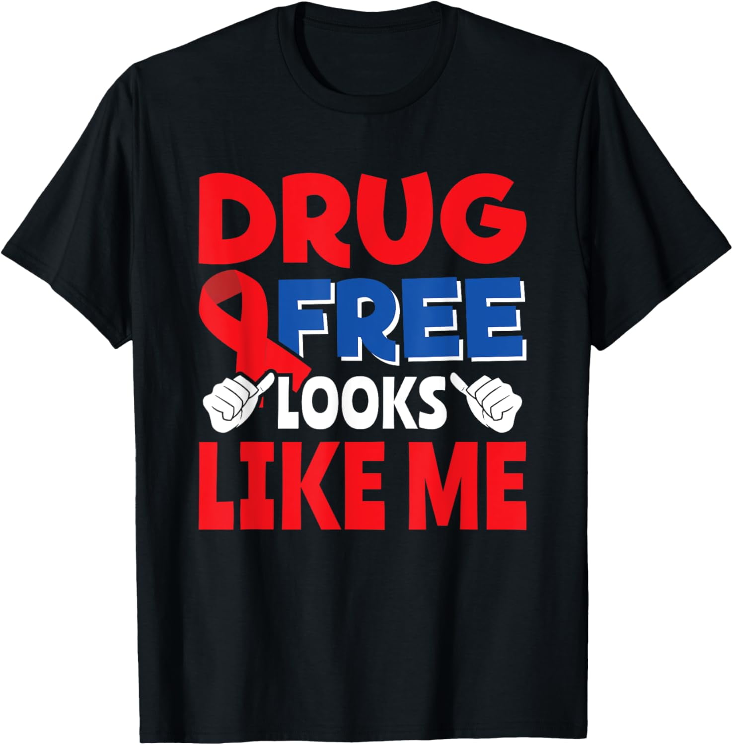 Drug Free Looks Like Me Red Band Week Awareness T-Shirt - Walmart.com