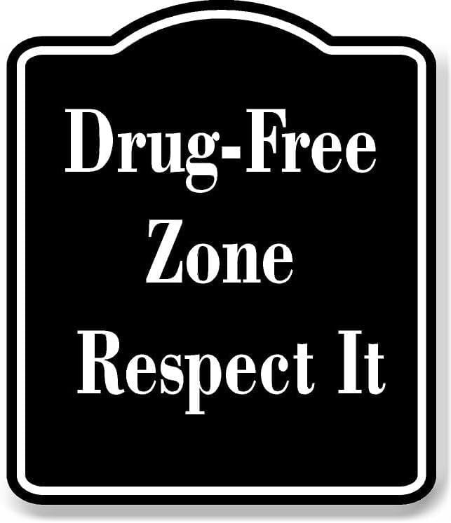 Drug-Free Zone Respect It BLACK Aluminum Composite Sign 20''x24 ...